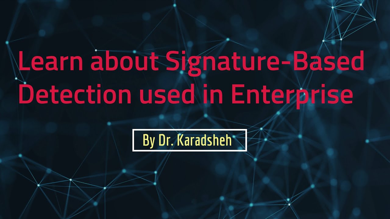 Learn about Signature-Based Analysis used in Enterprise Applications ...