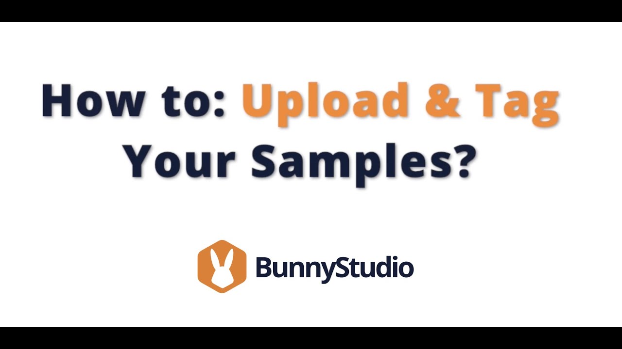 How to Upload & Tag Samples? - YouTube