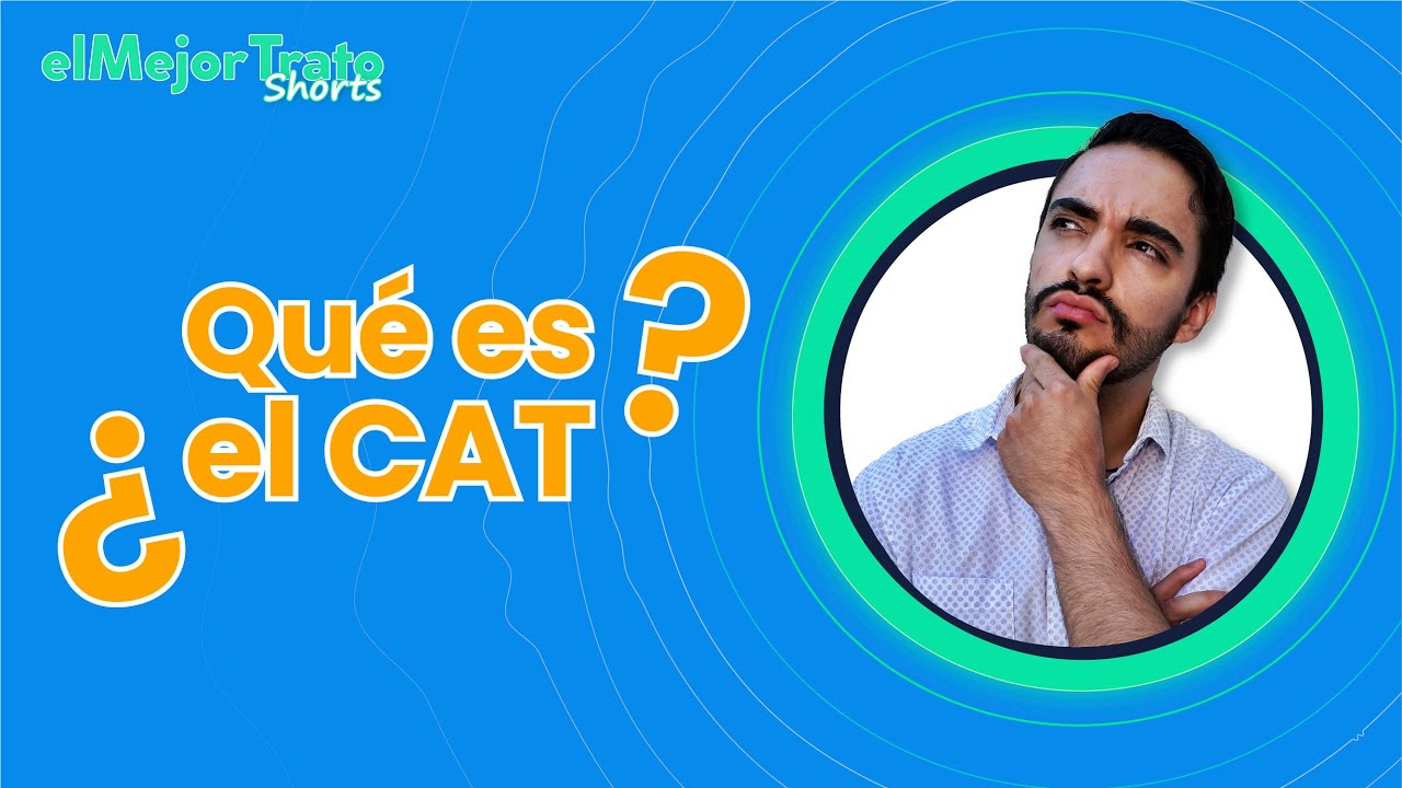 ¿Qué es y cómo se calcula el CAT de un PRÉSTAMO? - YouTube