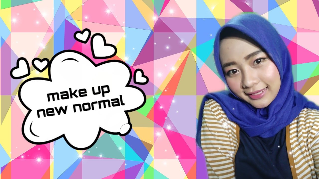 Tutorial make up NEW NORMAL - YouTube