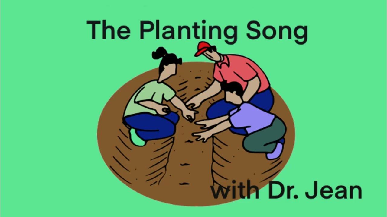 The Planting Song with Dr. Jean - YouTube