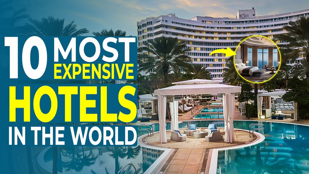 INSIDE 10 WORLD’S MOST EXPENSIVE HOTELS - YouTube