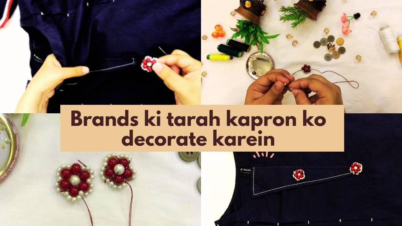 Apne Kapdon ko Brand jaisa look dein | Dress decorate ideas | Design ...