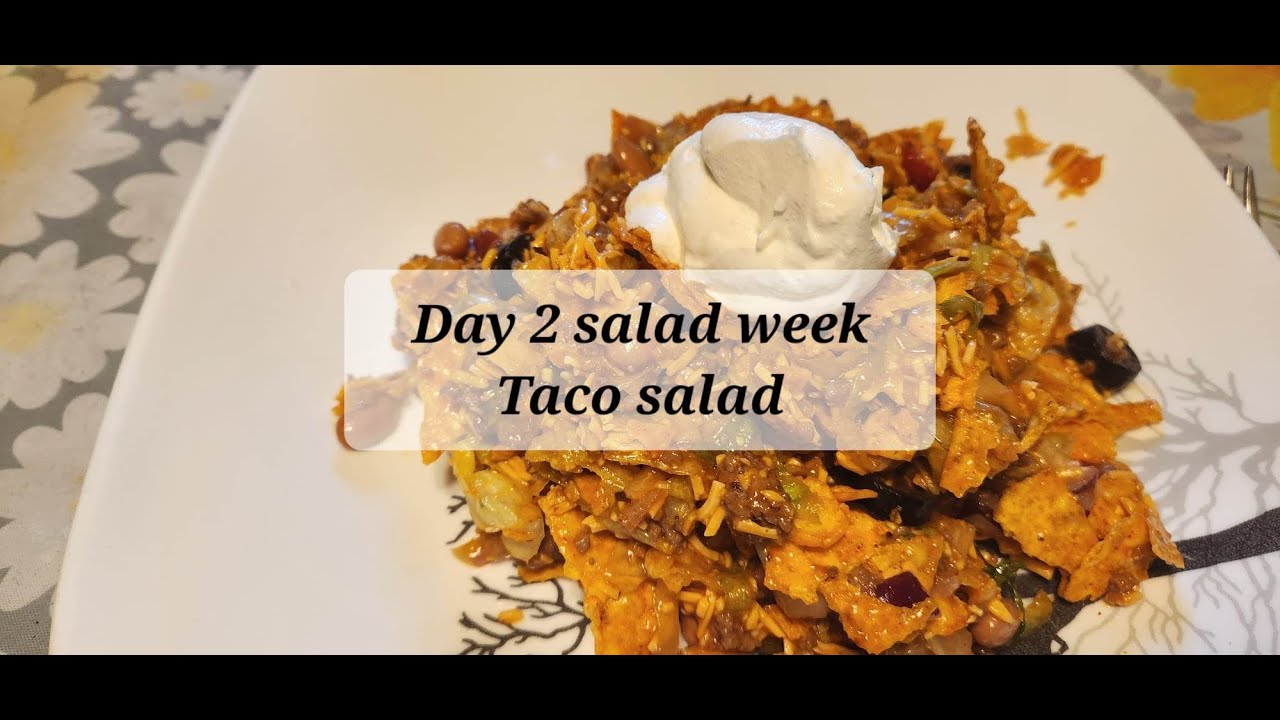 Day 2 Salad week Taco salad - YouTube