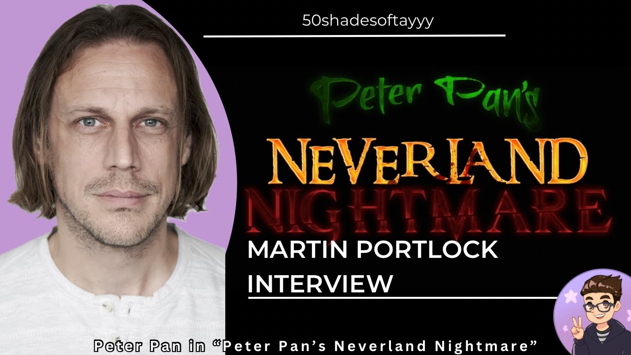 Peter Pan's Neverland Nightmare Martin Portlock Interview - YouTube