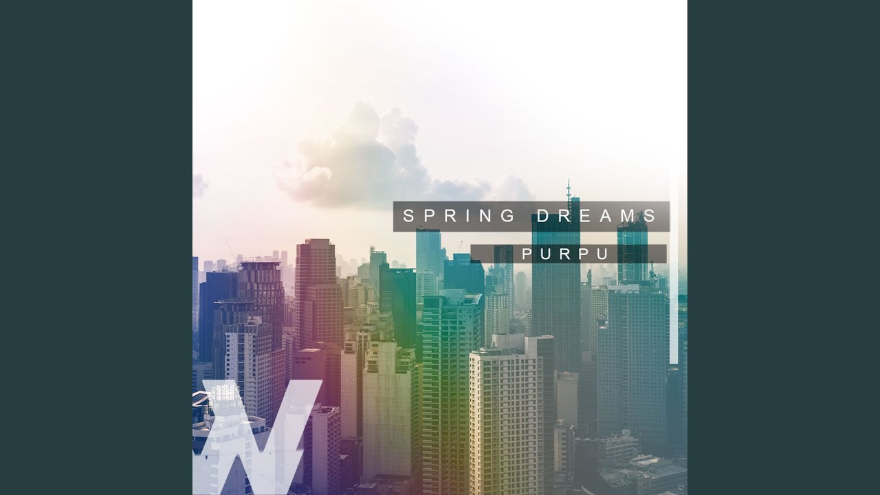 Spring Dreams - YouTube