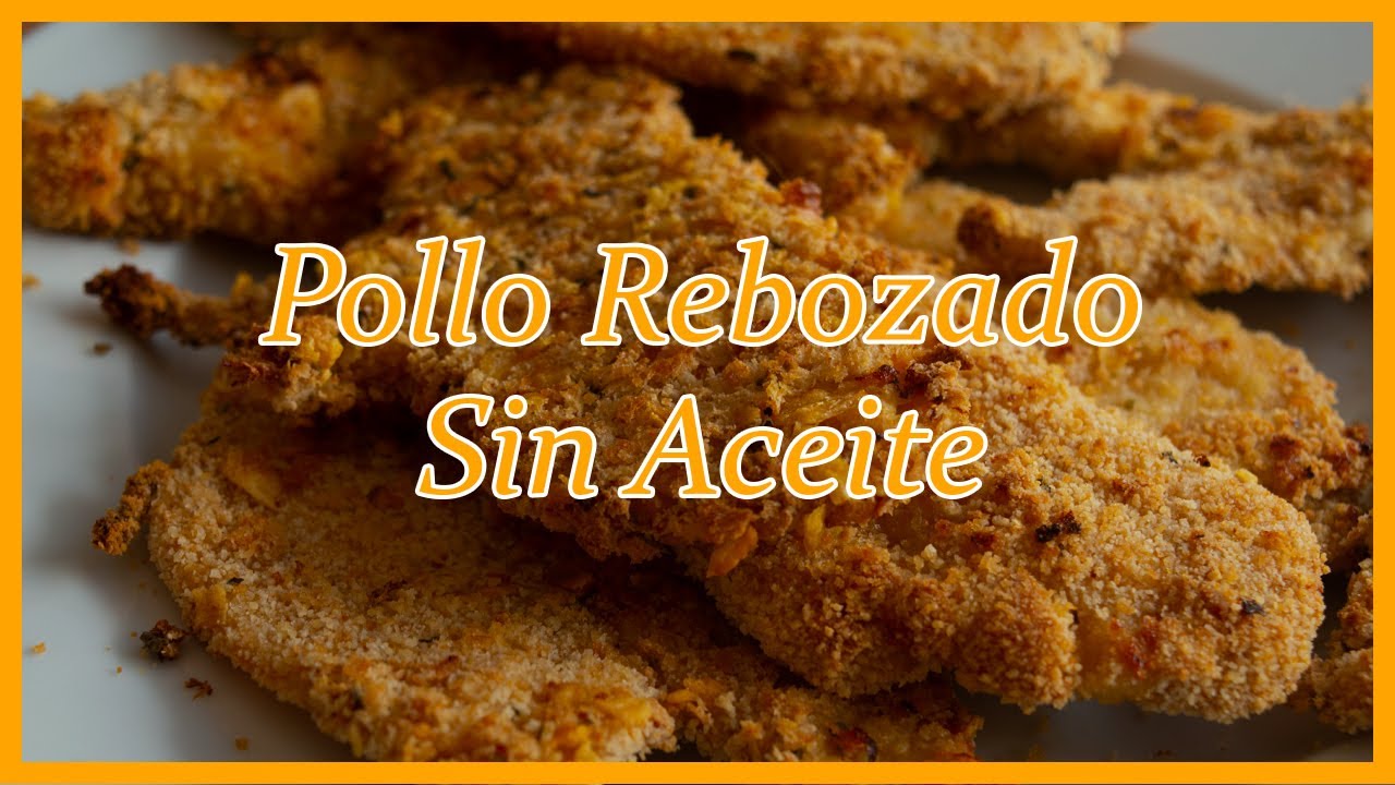 Pollo rebozado sin aceite | Cómo hacer una variante más sana y jugosa ...