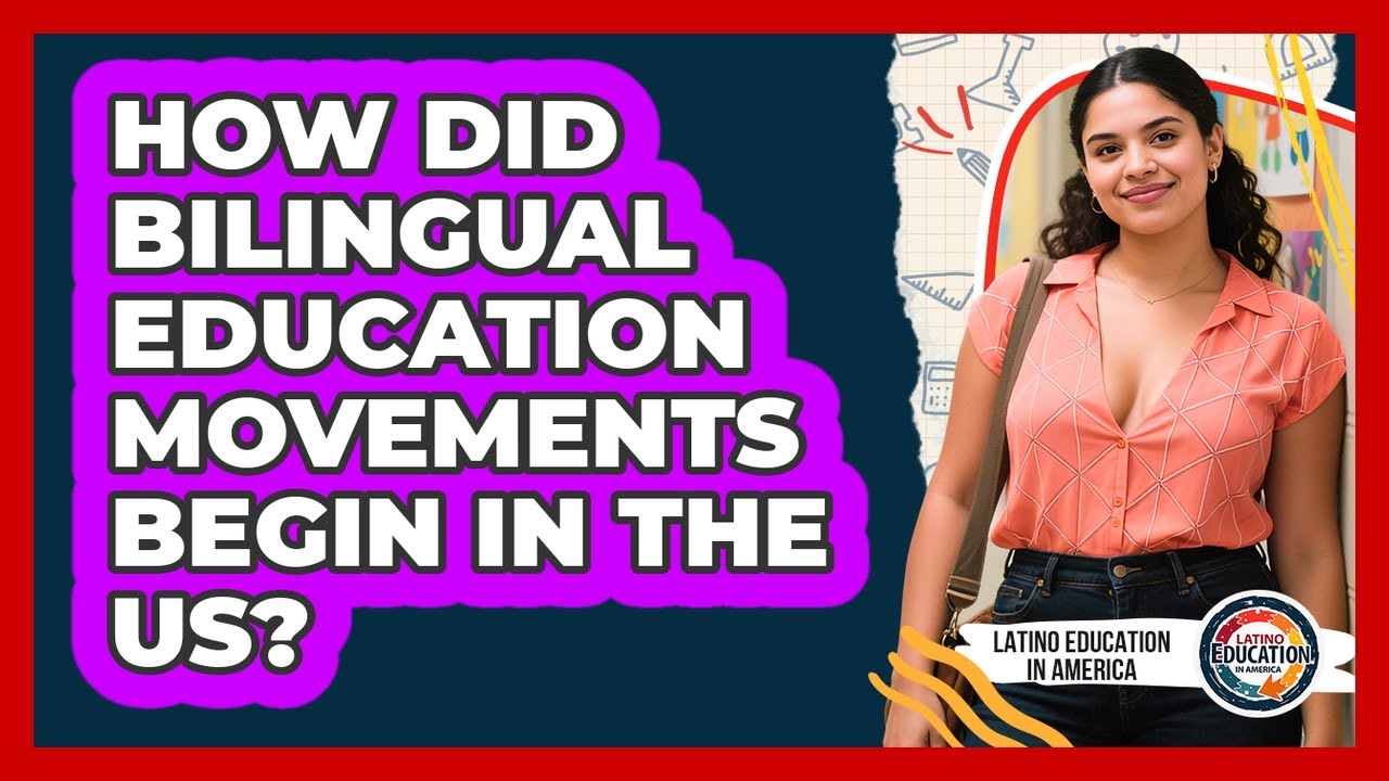 How Did Bilingual Education Movements Begin In The US? - Latino ...