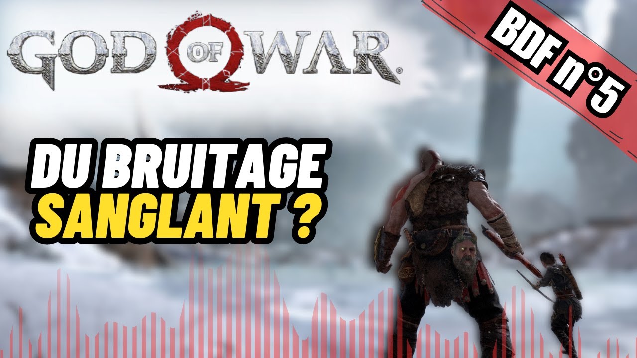 GOD OF WAR , un Design sonore MYTHIQUE - BDF N°5 - YouTube