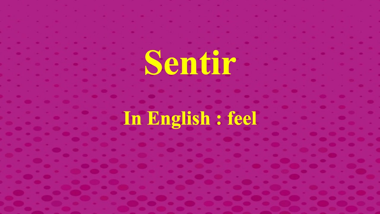 Learn how to pronounce Sentir in French or what is the French of feel ...