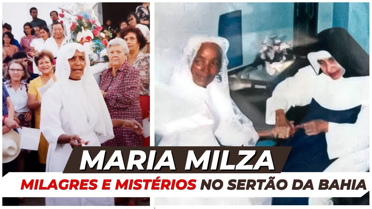 A Santa MILAGREIRA do Sertão da Bahia | Maria Milza - YouTube