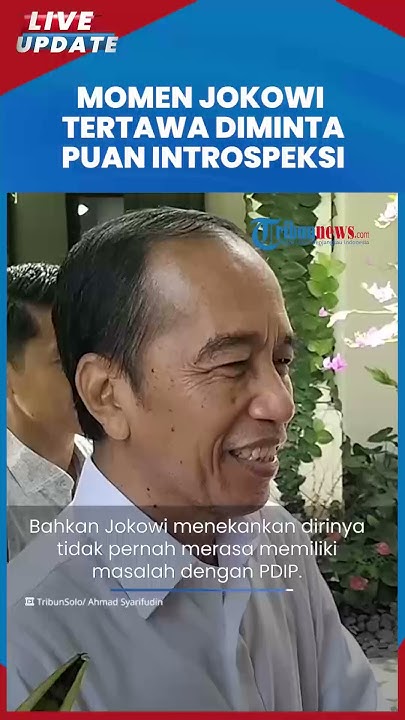 Respons Jokowi Tertawa saat Diminta Puan Introspeksi hingga Damai dengan PDIP: Yang Mulai Siapa ...