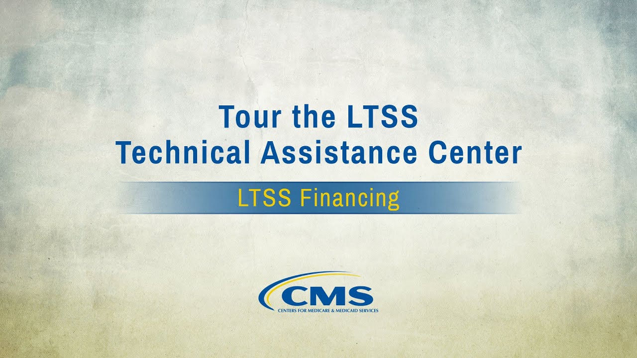 Tour the LTSS Technical Assistance Center: LTSS Financing - YouTube