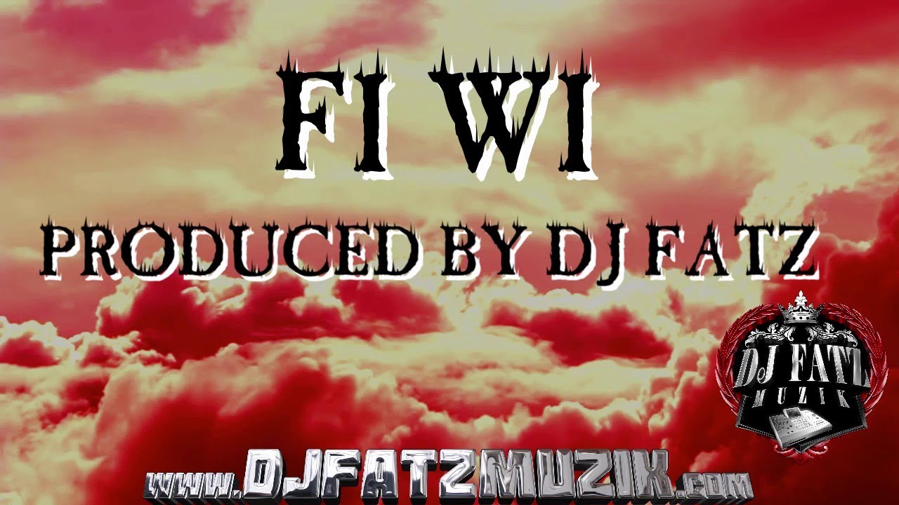 Dope Rap Instrumental "Fi Wi" Produced By DJ FATZ - YouTube Music