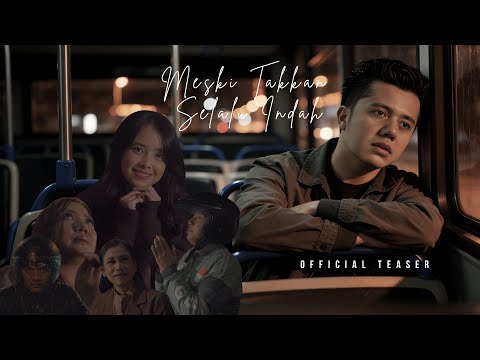 Adiw - Meski Takkan Selalu Indah (Official Teaser)