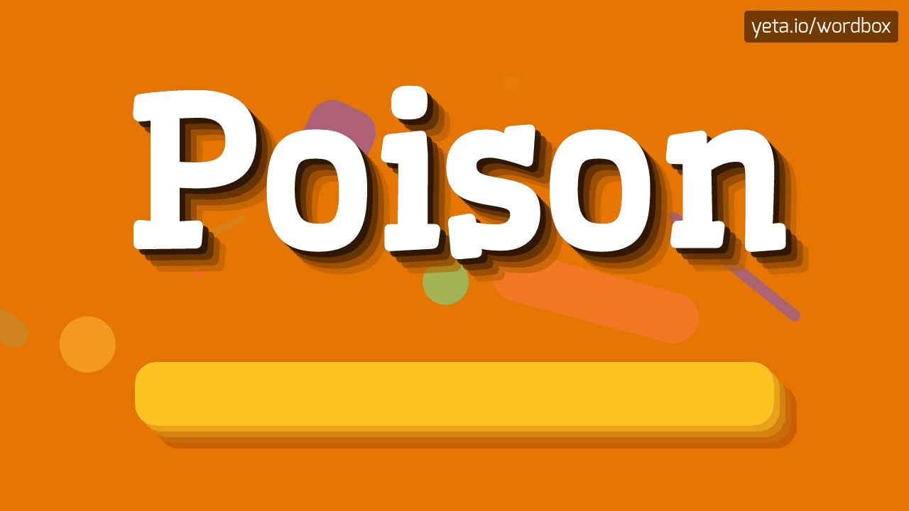 POISON - HOW TO PRONOUNCE IT!? (HIGH QUALITY VOICE) - YouTube