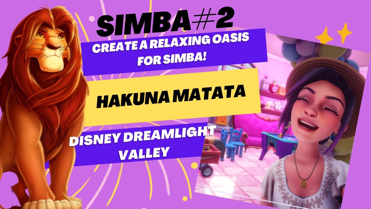 SIMBA 2nd Quest | Hakuna Matata | #DisneyDreamlightValley Walkthrough 81 - YouTube
