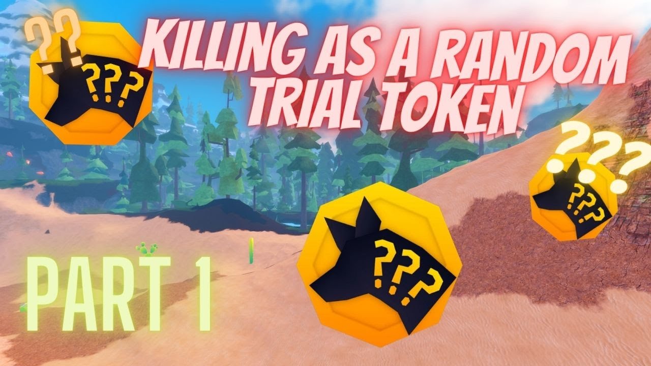 KILLING AS A RANDOM TRIAL TOKEN | Creatures of Sonaria - YouTube