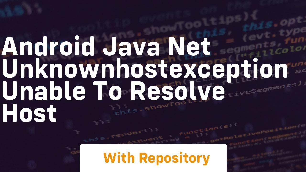 android java net unknownhostexception unable to resolve host - YouTube