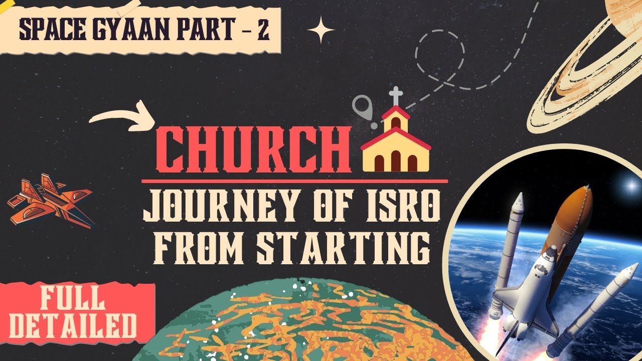 ISRO's 🚀 Unseen Journey to Victory - Part 2 | The Church of ISRO ...