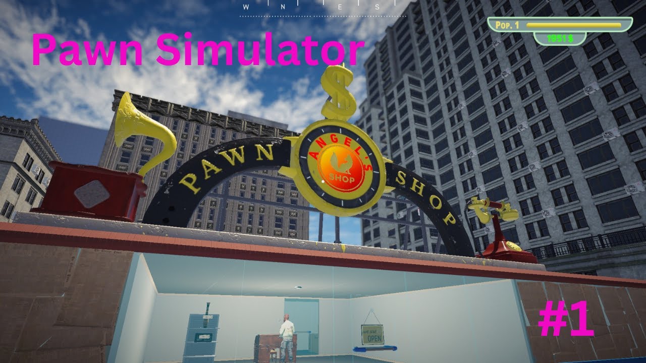 Pawn Simulator EP01 - Opening up our Pawn Shop - YouTube