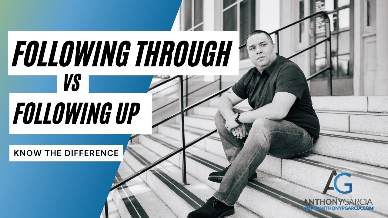 The difference between following up and following through - YouTube