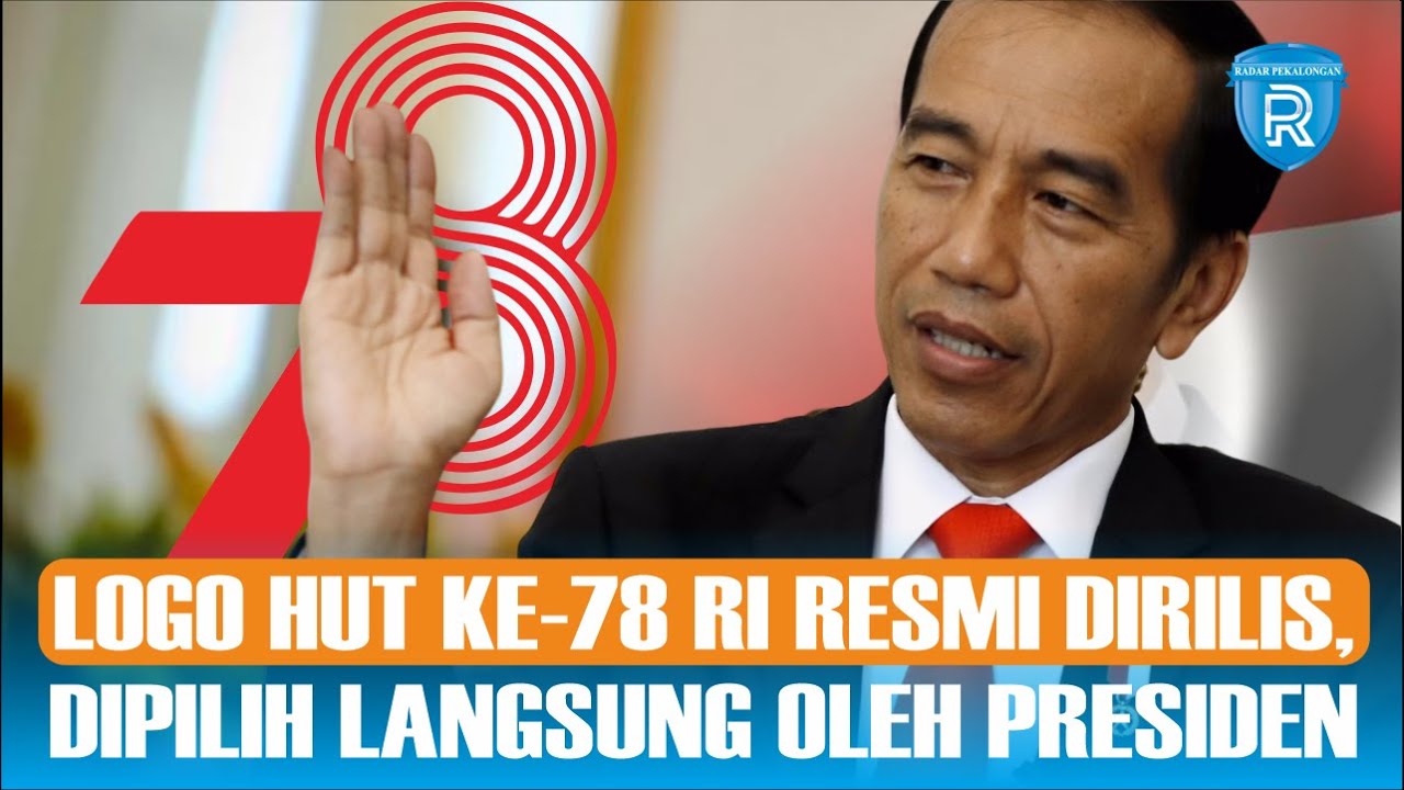 Logo HUT ke-78 RI Resmi Dirilis, Dipilih Langsung oleh Presiden - YouTube