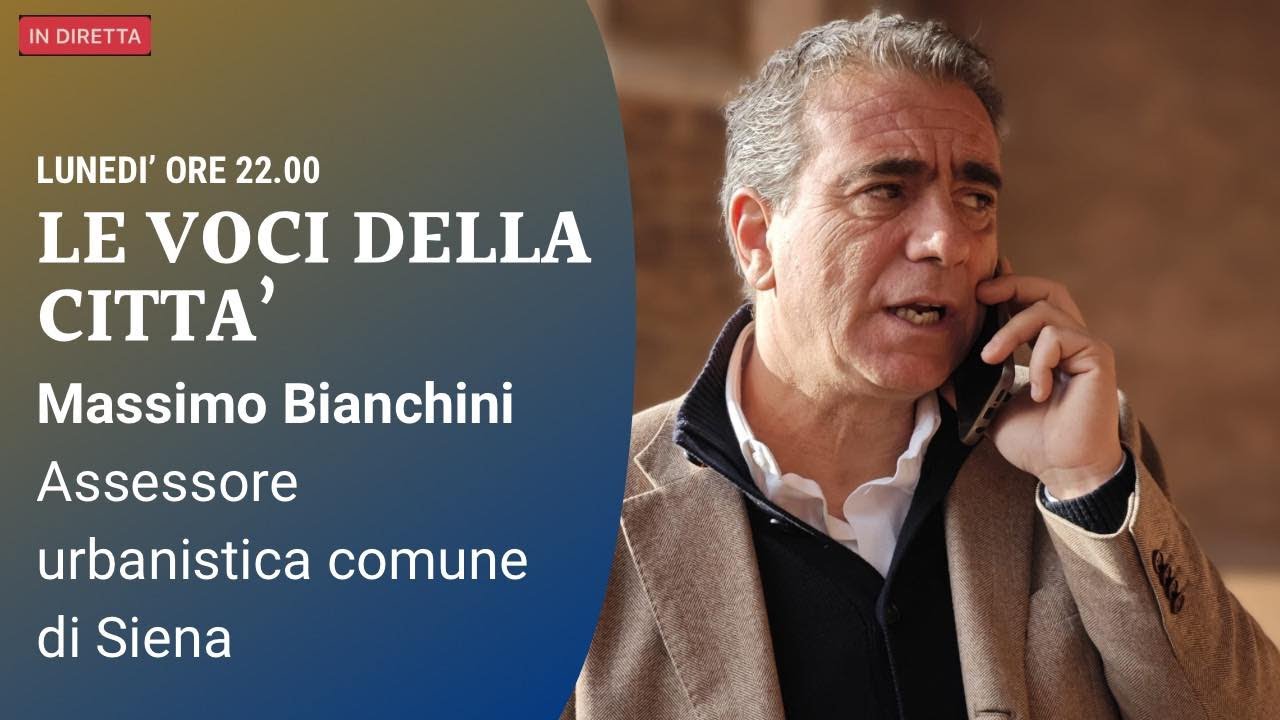 Massimo Bianchini ospite a "Le Voci della Città" - Ep 7 | SIENA - YouTube