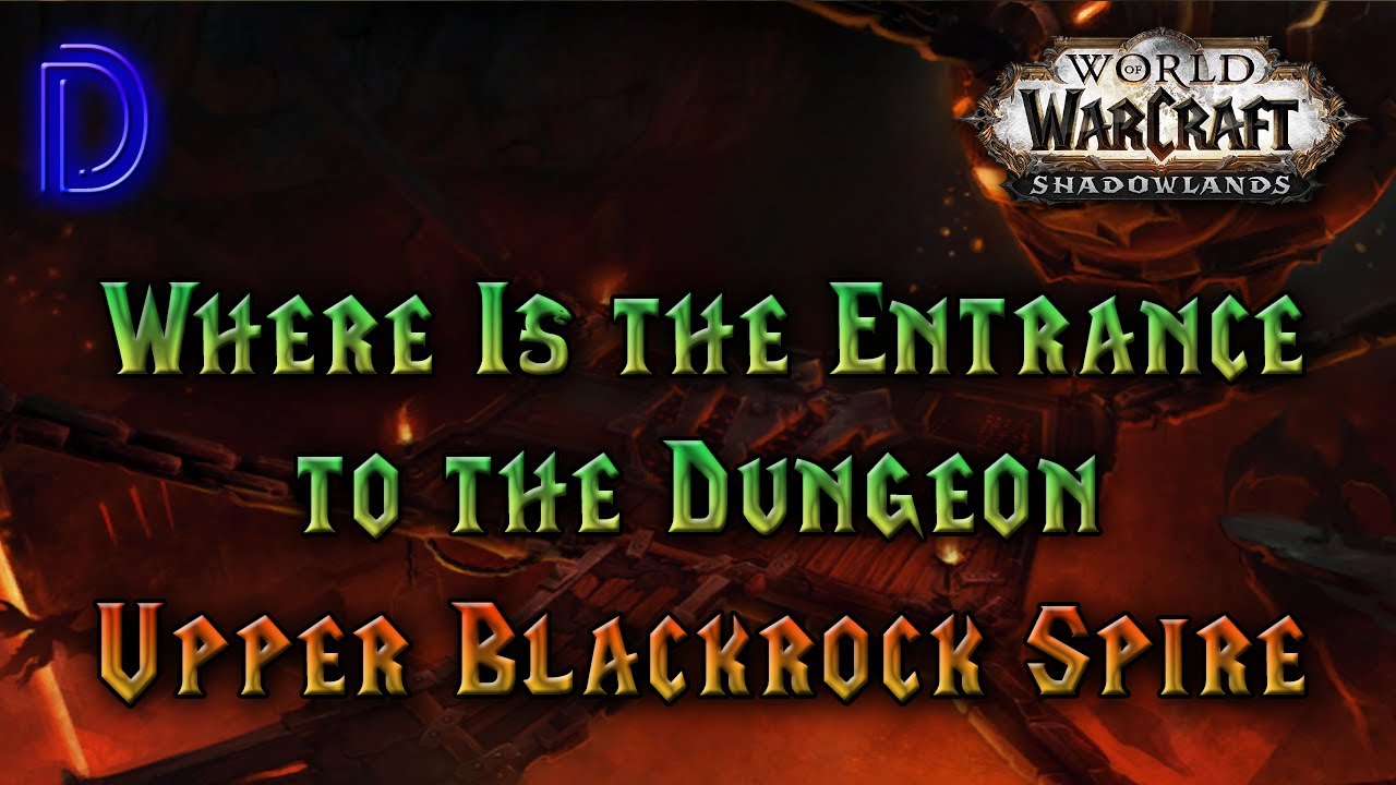 WoW Entrance Upper Blackrock Spire - YouTube