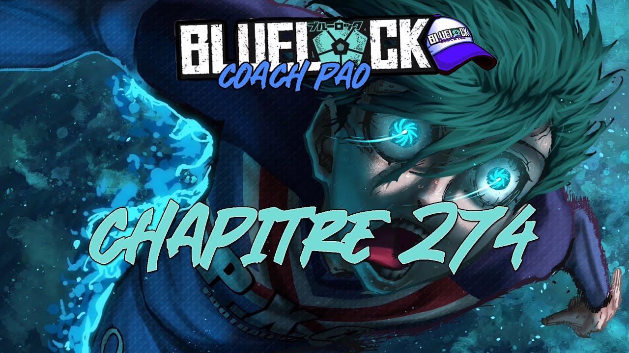 BLUE LOCK 274, DU COPIÉ COLLÉ ? QUELQUE CHOSE DE GRAVE PEUT ARRIVER ...