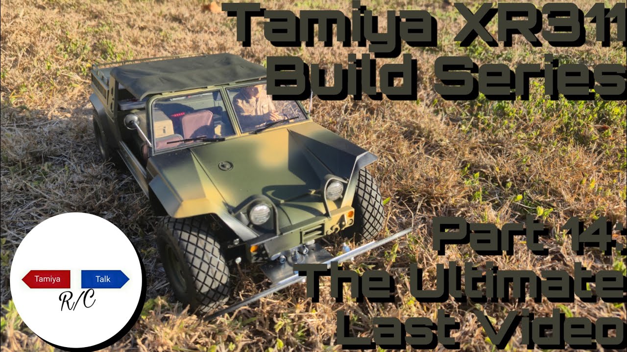Tamiya XR311 Build Series Part 14 The Ultimate Last Video - YouTube