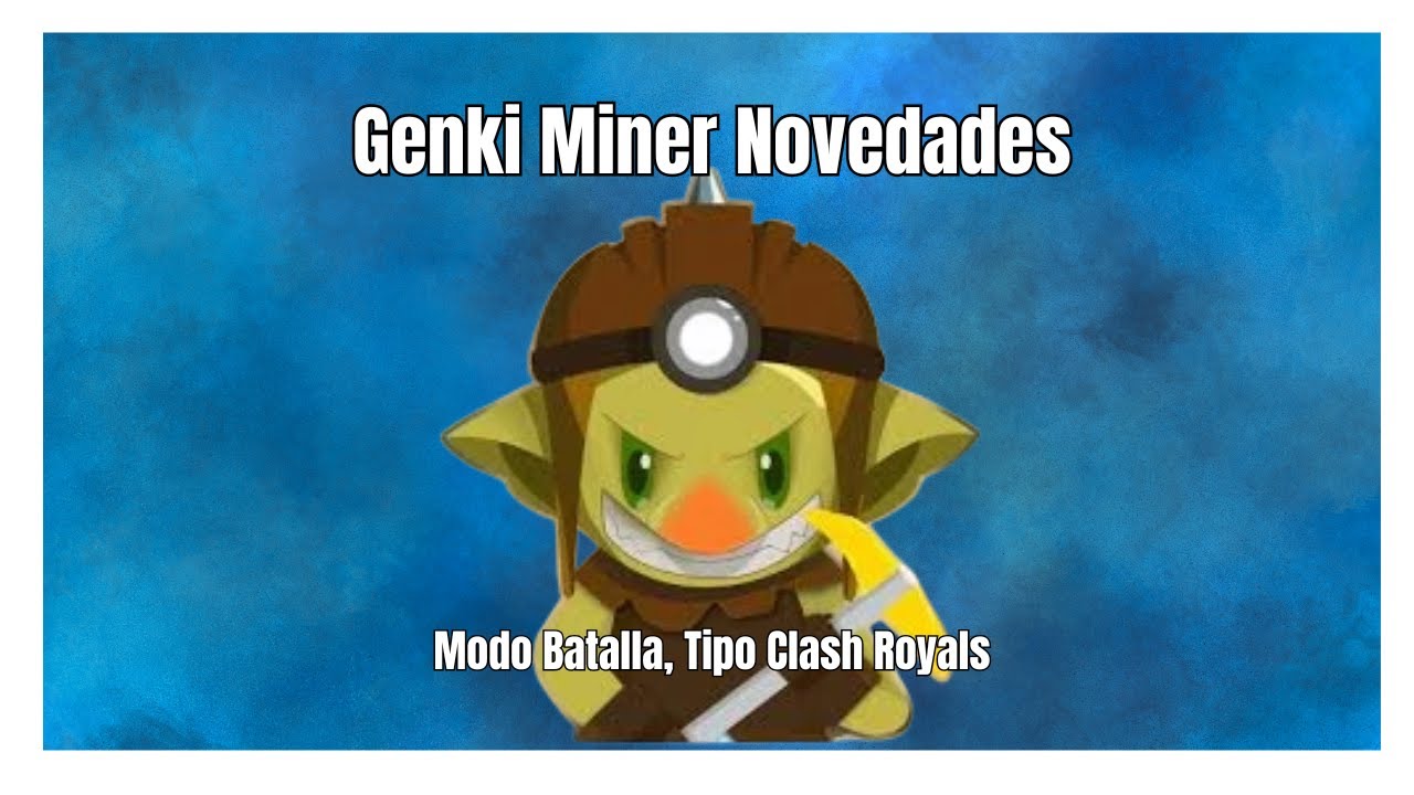 Novedades Genki Miner, Modo Batalla, Clash Royal, Multijugador - YouTube
