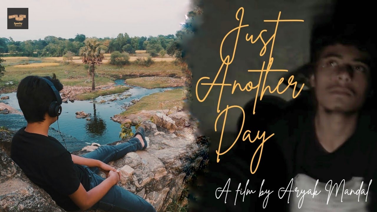 Just Another Day (2023) With English Subtitles | Aman Dikshit | Aryak Mandal | Ipseity ...