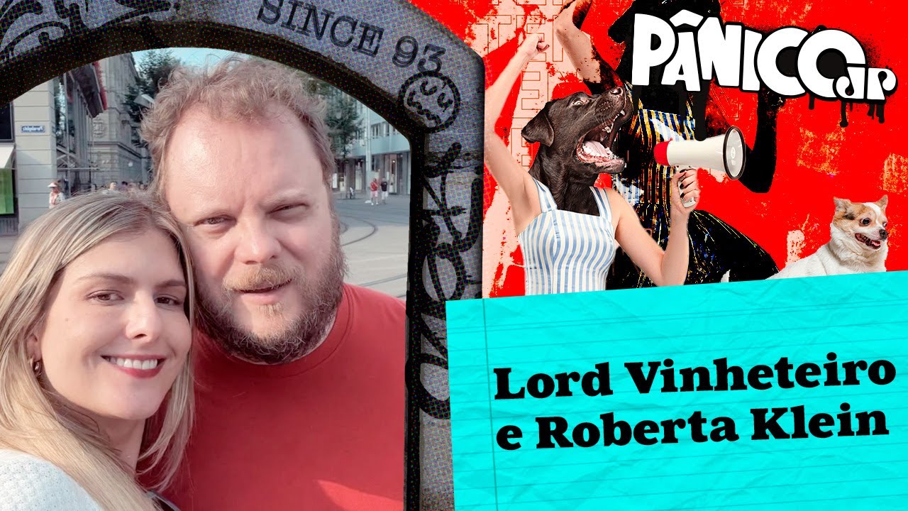 LORD VINHETEIRO E ROBERTA KLEIN - PÂNICO - 30/03/23 - YouTube