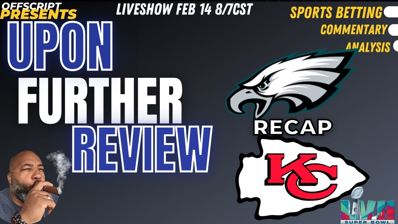 SuperBowl Recap & New Look Lakers | Upon Further Review - YouTube