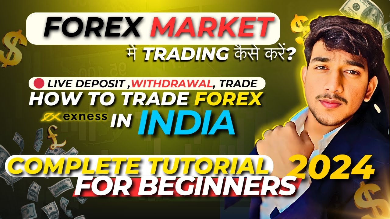 FOREX Trading In India For Beginners | COMPLETE TUTORIAL | Deposit ...