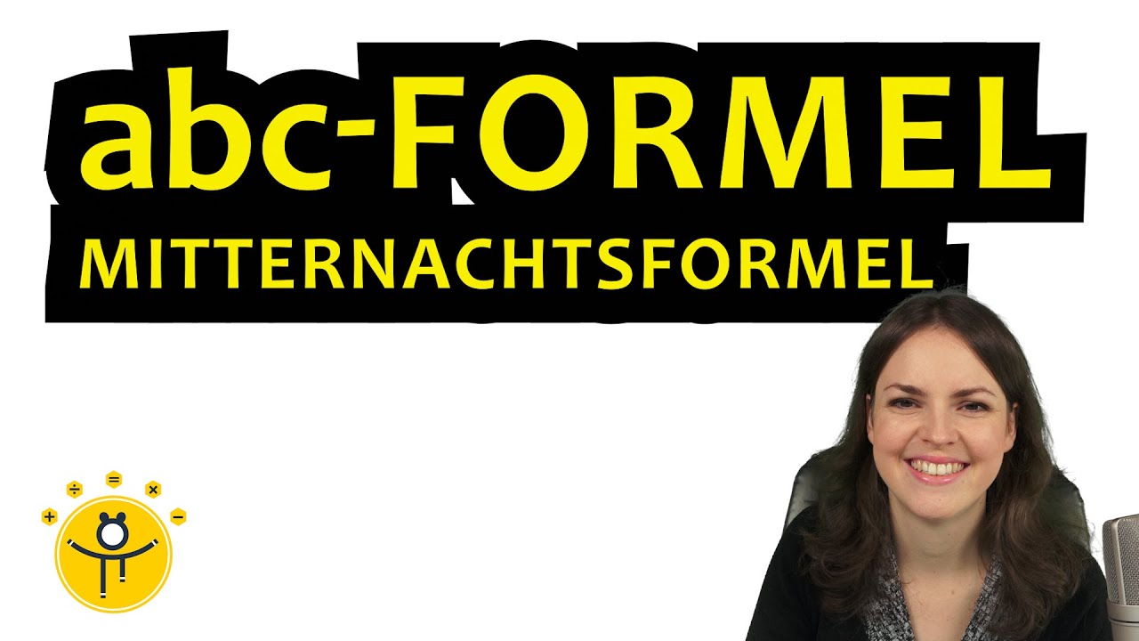 abc-Formel anwenden – MITTERNACHTSFORMEL, quadratische Gleichungen ...