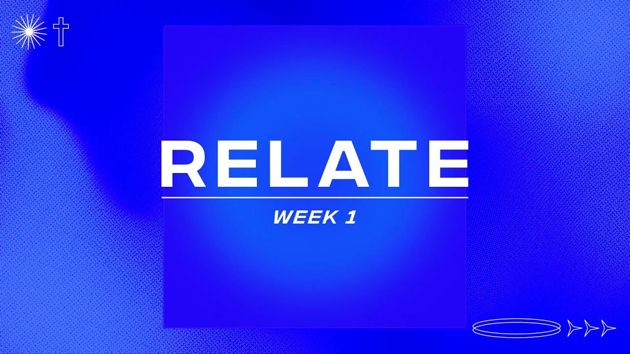 Relate: Week 1 | Pastor Jeff Werkmeister - YouTube