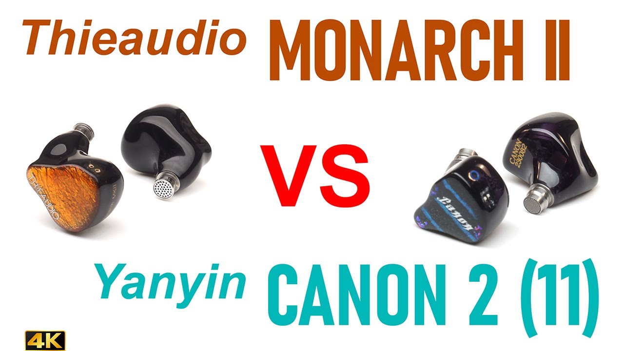 Thieaudio Monarch MkII vs Yanyin Canon 2 - IEM sound comparison - YouTube