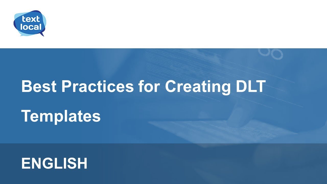 Best Practices For Creating and Using DLT Content Templates | Textlocal ...