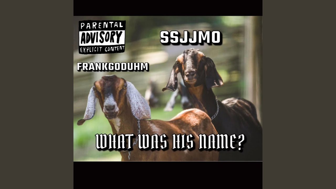 What Was His Name? (feat. Frankgoduhm) - YouTube