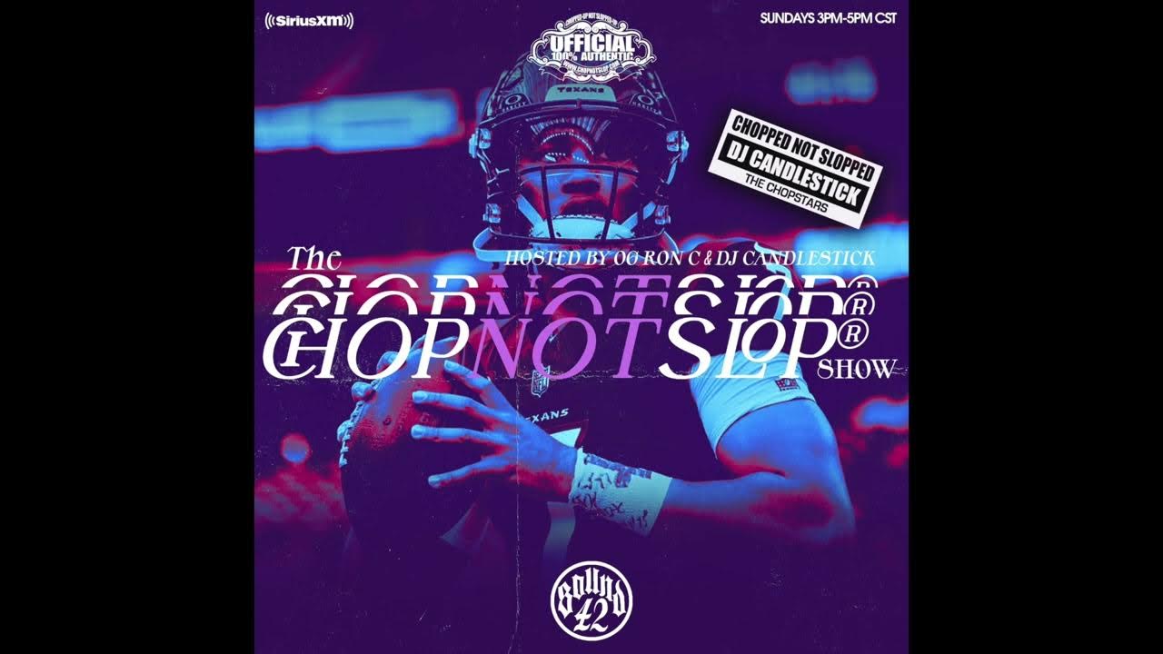 "THE CHOPNOTSLOP SHOW" EPISODE 111 ON #SOUND42 #SIRIUSXM - DJ ...