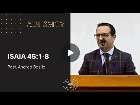 Isaia 45:1-8 - past. Andrea Basile - YouTube