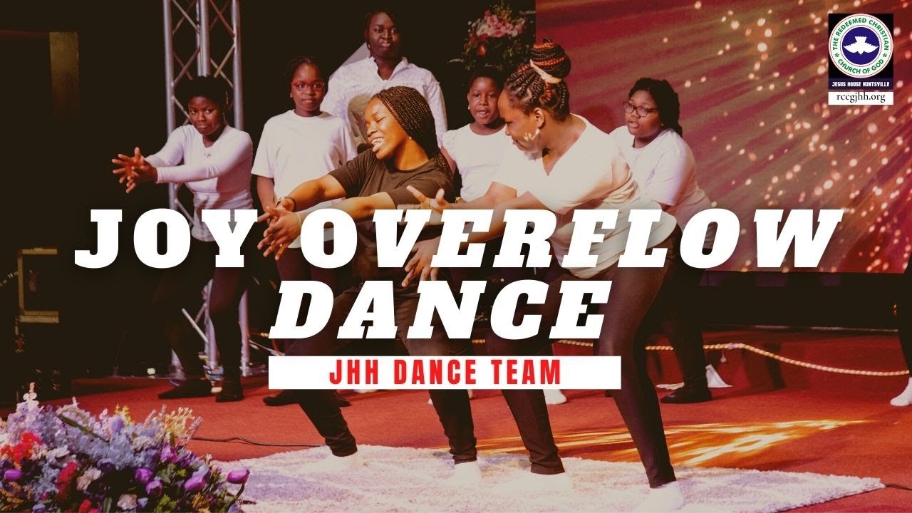 Joy Overflow Dance(Joe Praise) || JHH Dance Team || May 29th, 2022 - YouTube