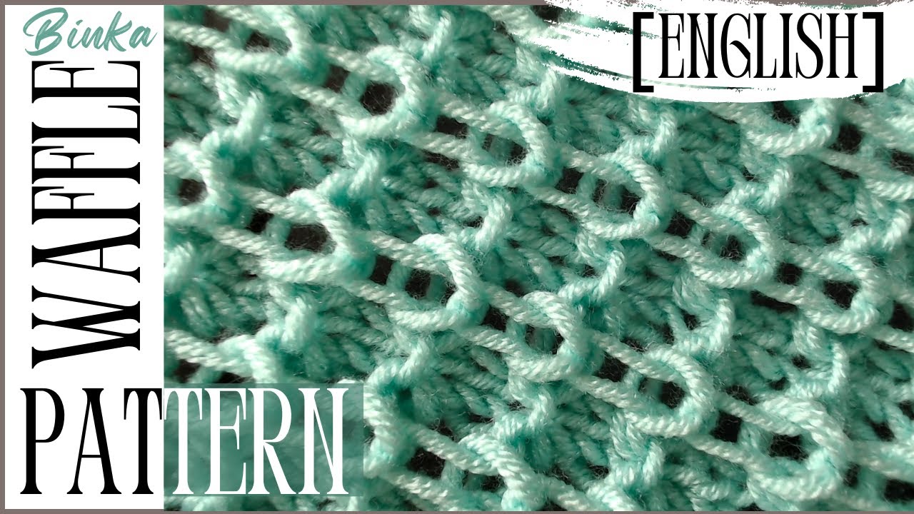 [English] NEW double-sided waffle openwork relief knit. How to knit ...