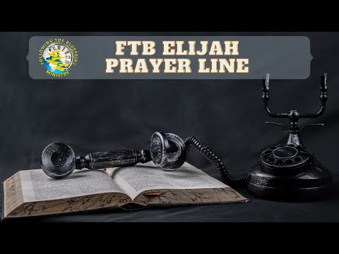 FTB ELIJAH PRAYER LINE