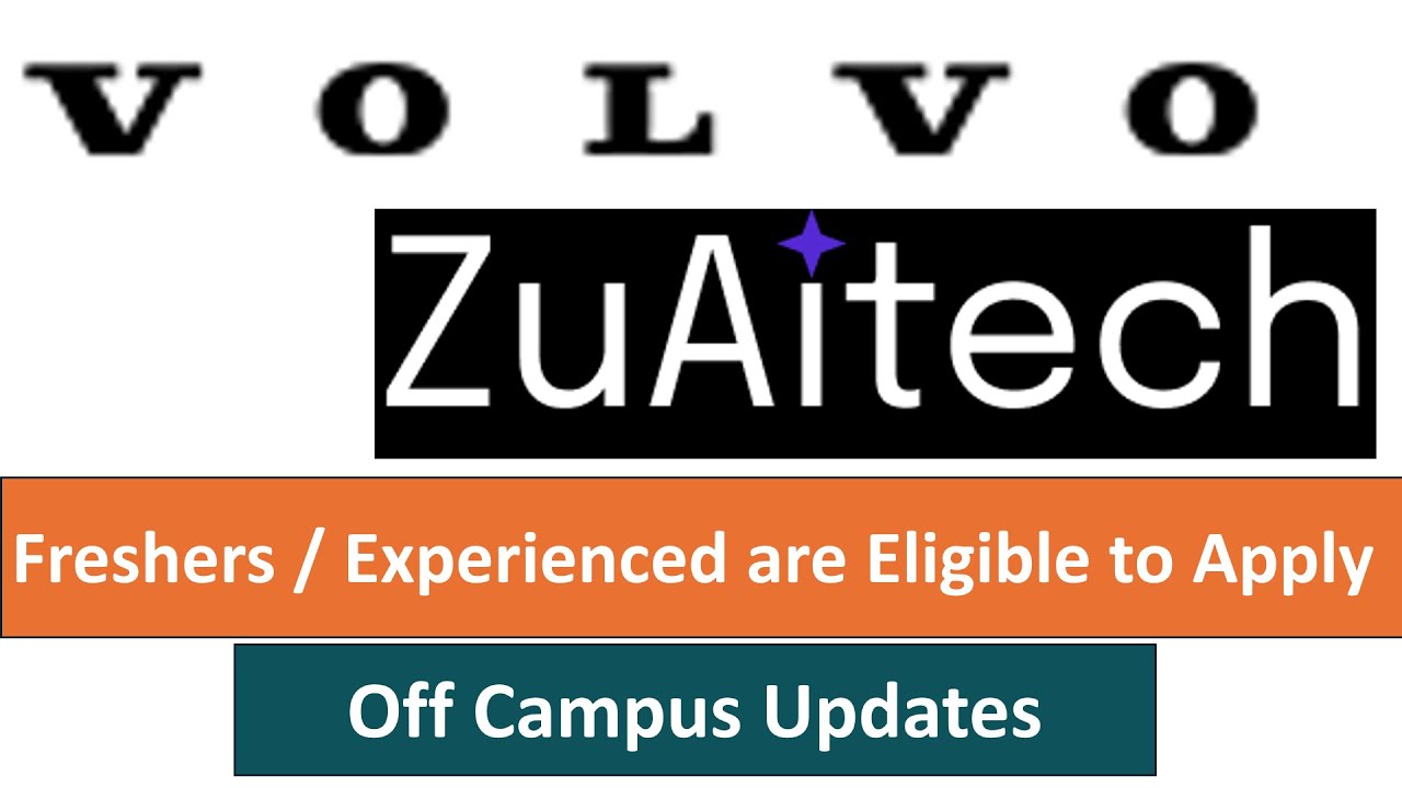 ZuAITech I Volvo - Freshers / Experienced are Eligible to Apply - YouTube