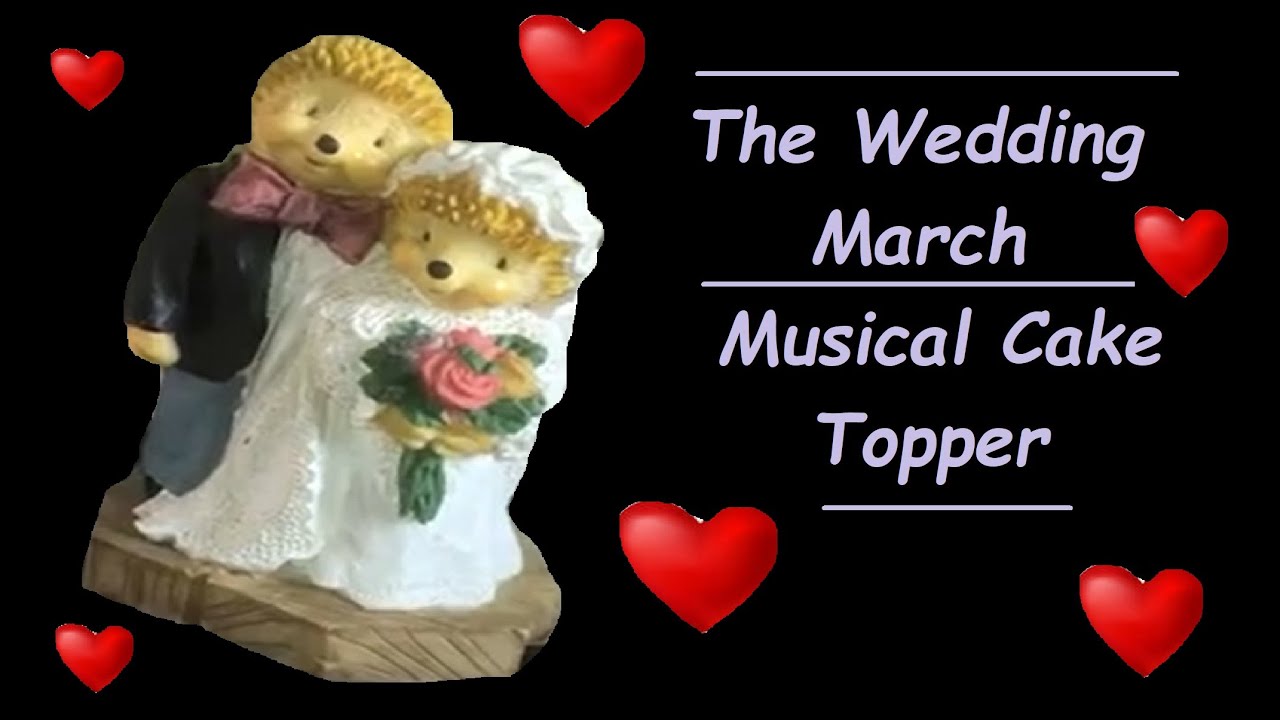 The Wedding March Traditional Music Wedding Day Musical Cake Topper ...