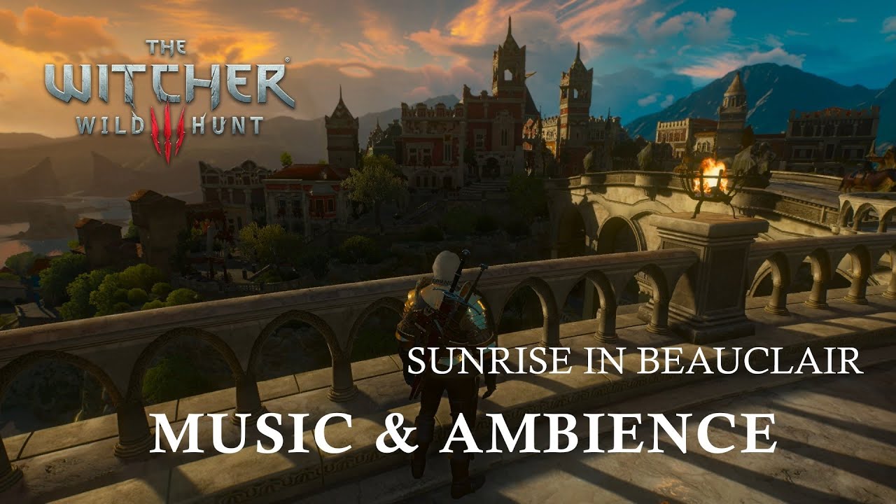 Sunrise in Toussaint - Beauclair (The Witcher 3) [MUSIC & AMBIENCE ...