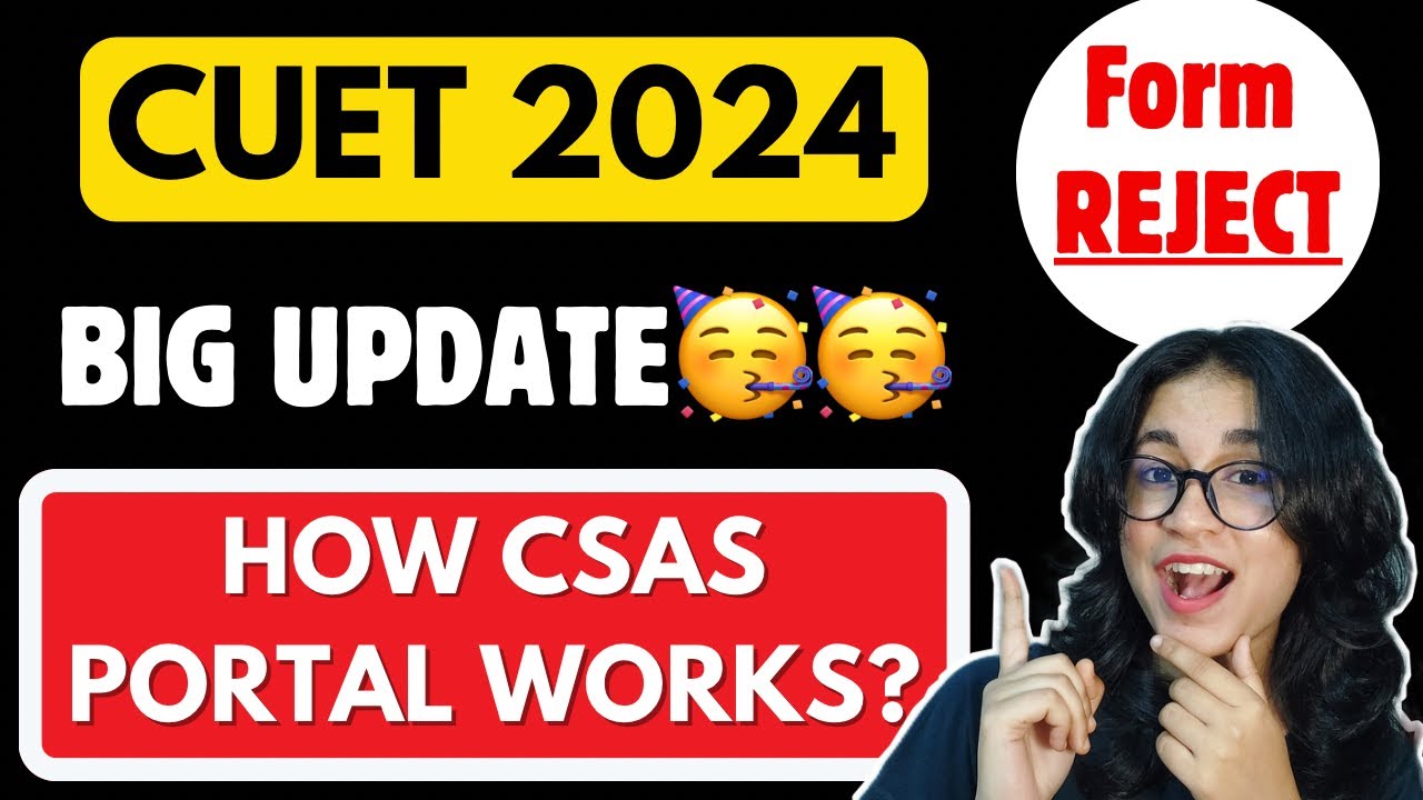 Cuet 2024 Update 🔥 How Csas Portal Works Delhi University Admission